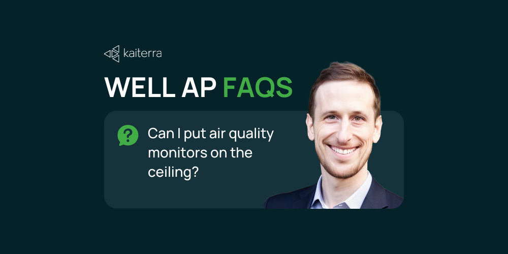 Can You Install Air Quality Monitors on the Ceiling for WELL Certification?